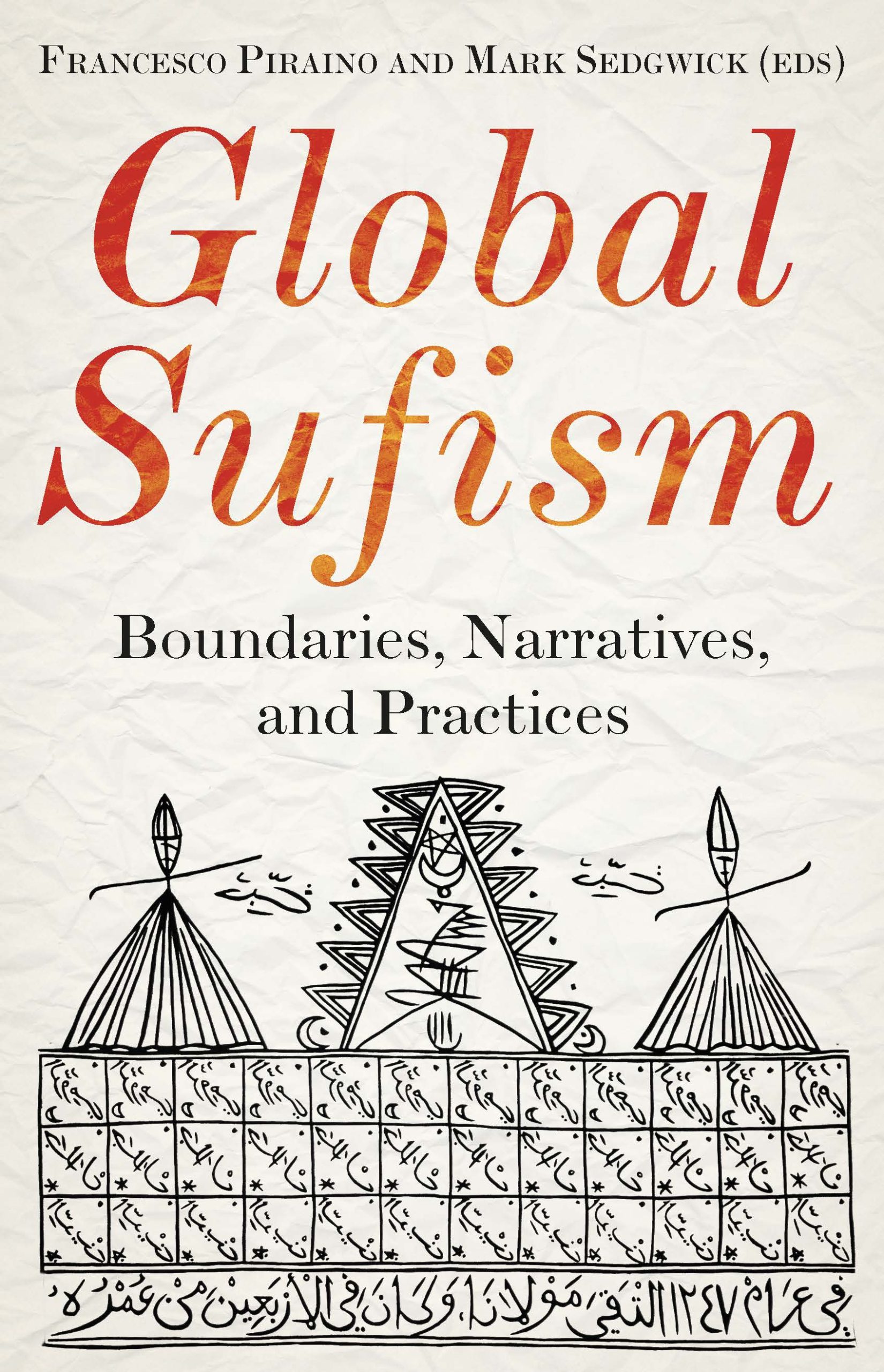 Global Sufism. Boundaries, Structures and Practices - Fondazione ...